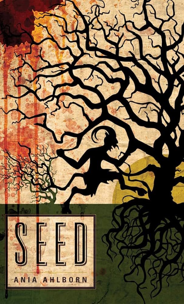 SEED BY ANIA AHLBORN – The Alien Reads